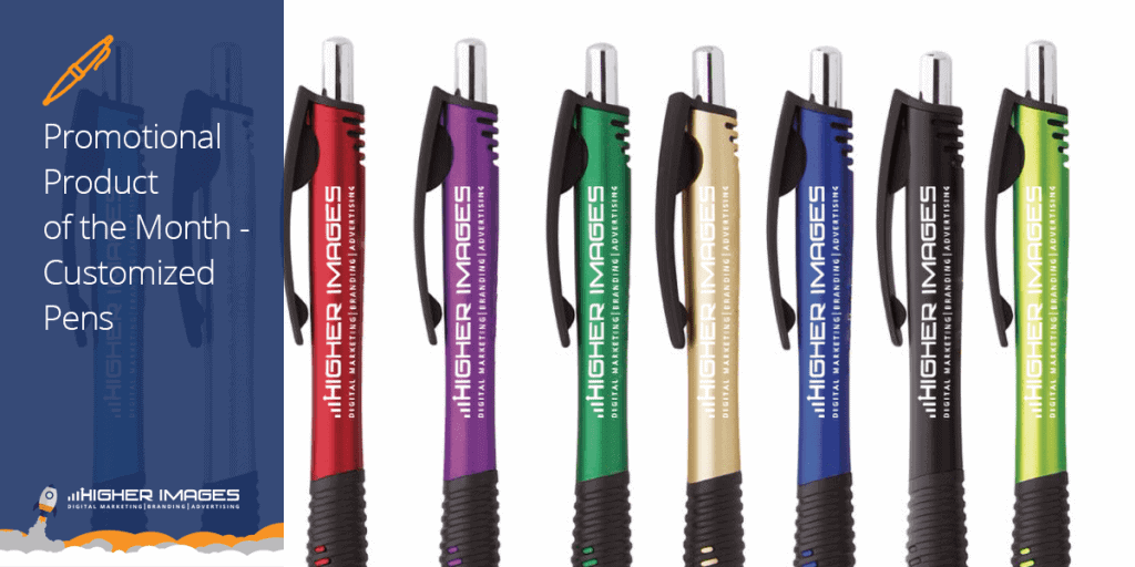 Promotional Product of the Month – Customized Pens | Higher Images Inc
