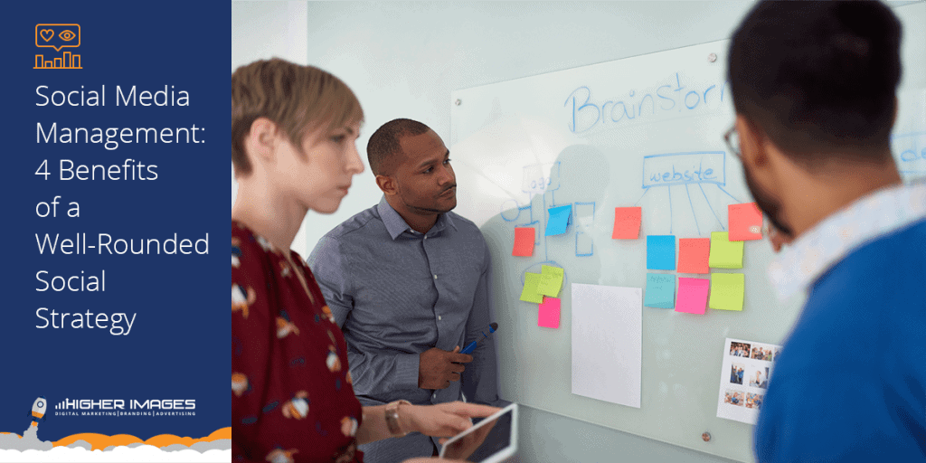 Social Media Management: 4 Benefits of a Well-Rounded Social Strategy ...