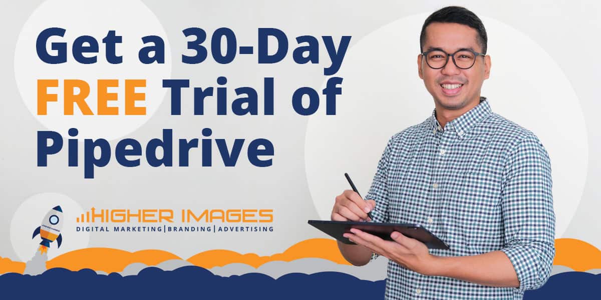 30 Day Pipedrive CRM Promotion | Higher Images Inc