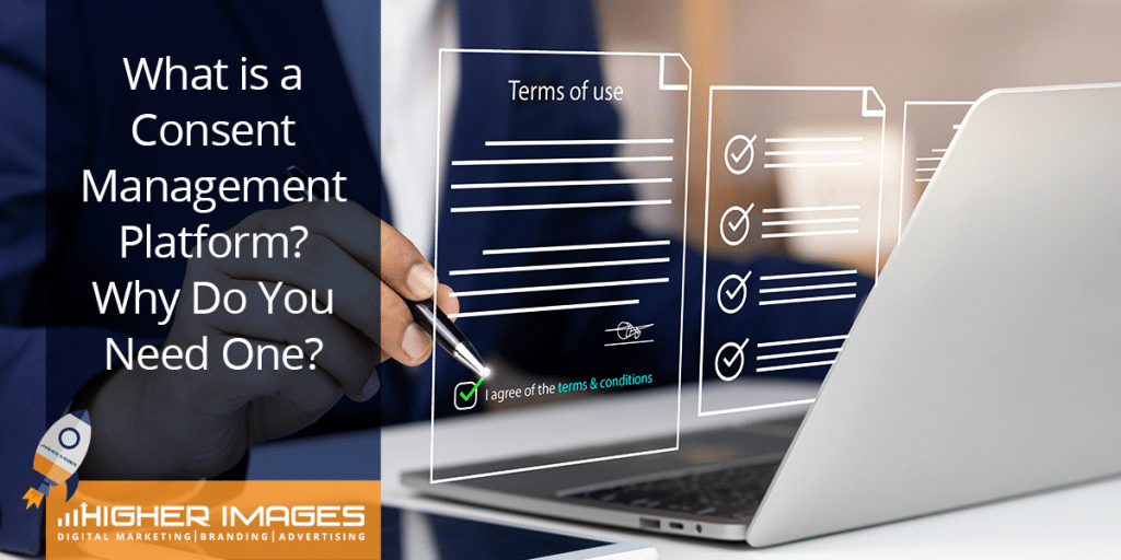 What is a Consent Management Platform? Why Do You Need One? | Higher ...